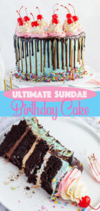 Ultimate Sundae Birthday Cake ~ Recipe | Queenslee Appétit