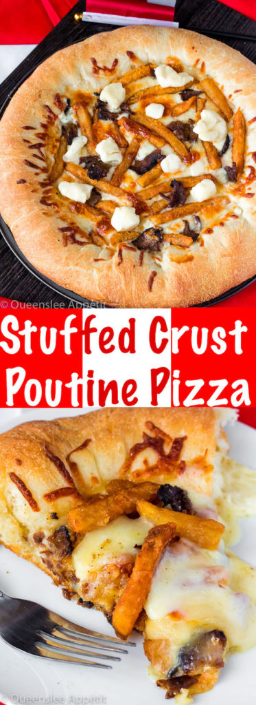 Stuffed Crust Poutine Pizza ~ Recipe | Queenslee Appétit